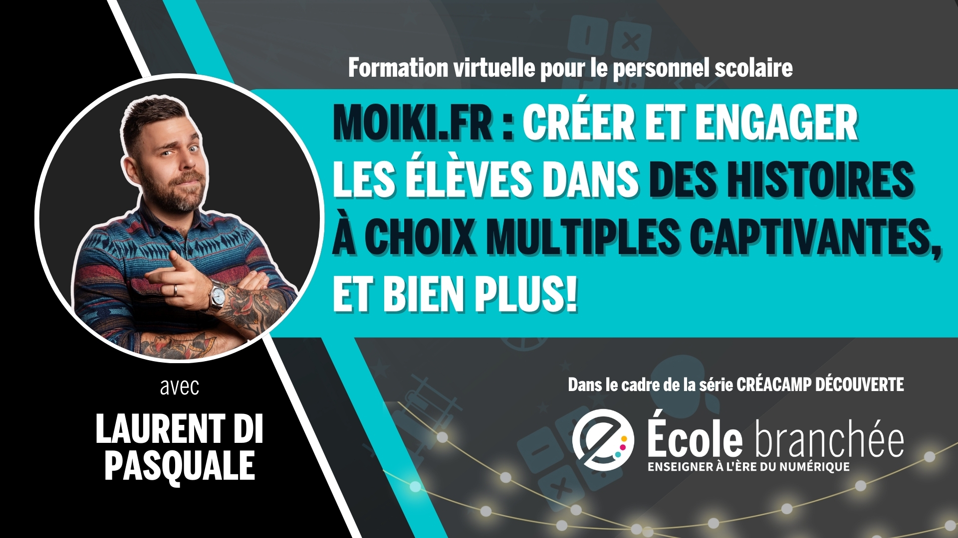 Formation : Moiki.fr : Créer et engager les élèves dans des histoires à ...