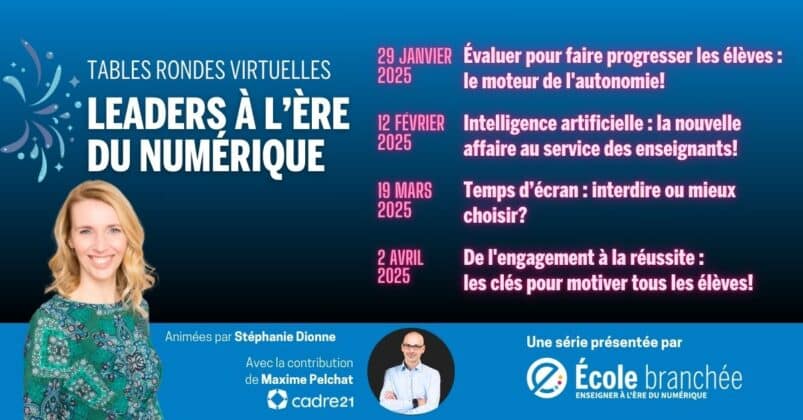 Inscription aux tables rondes de la série Leaders à l'ère du numérique - École branchée
